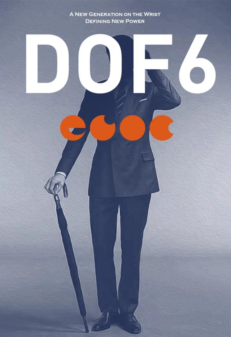 「型」走的主场——腕上宝 Vinsbäh DOF6 高端商务智能腕表 | 极客公园